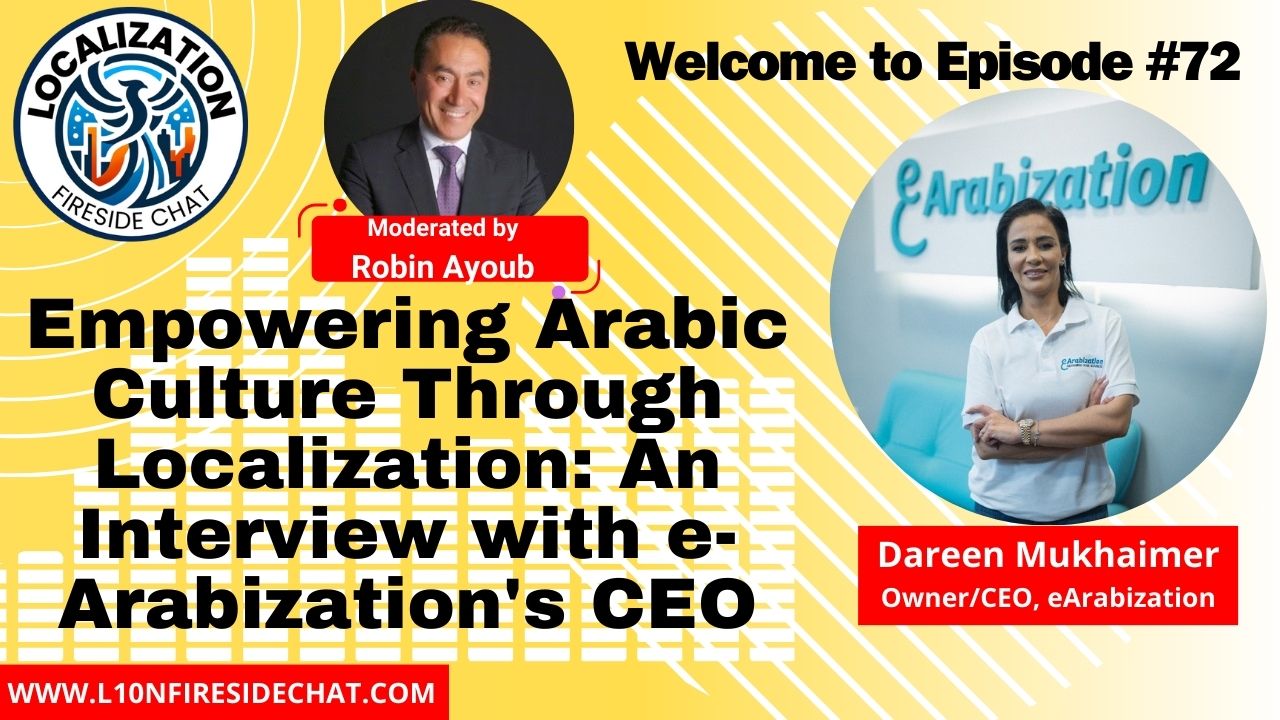 Empowering Arabic Culture Through Localization: An Interview with Dareen MuKhaimer, CEO of e ...
